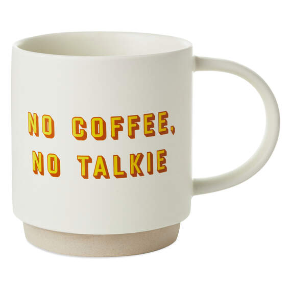 No Coffee, No Talkie Funny Mug, 16 oz. – Celebrations Cards & Gifts